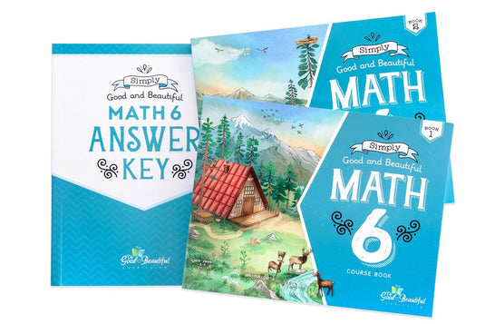 Free Downloads Simply Good and Beautiful Math 6 – The Good and the ...