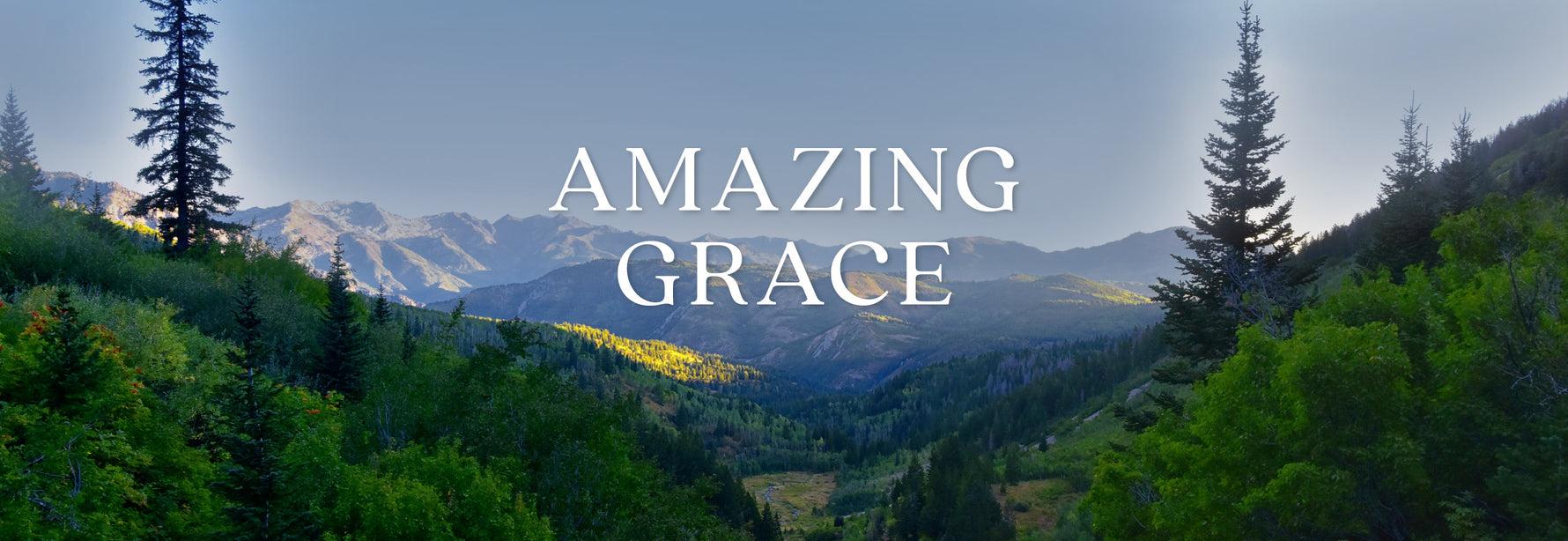 Amazing Grace | The Good and the Beautiful