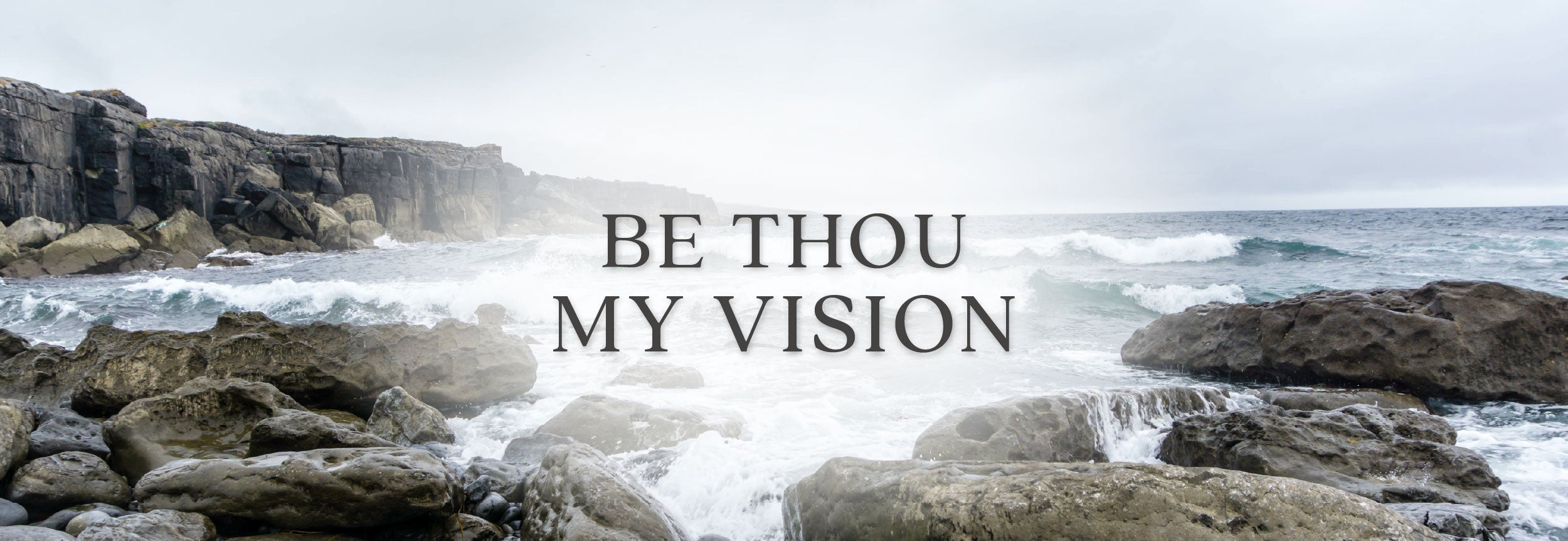 Be Thou My Vision | The Good and the Beautiful