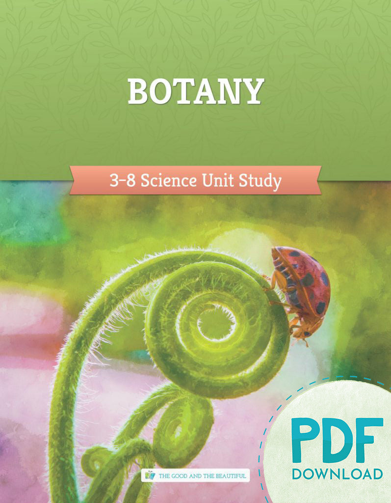 Botany: Course Book (PDF) – The Good and the Beautiful