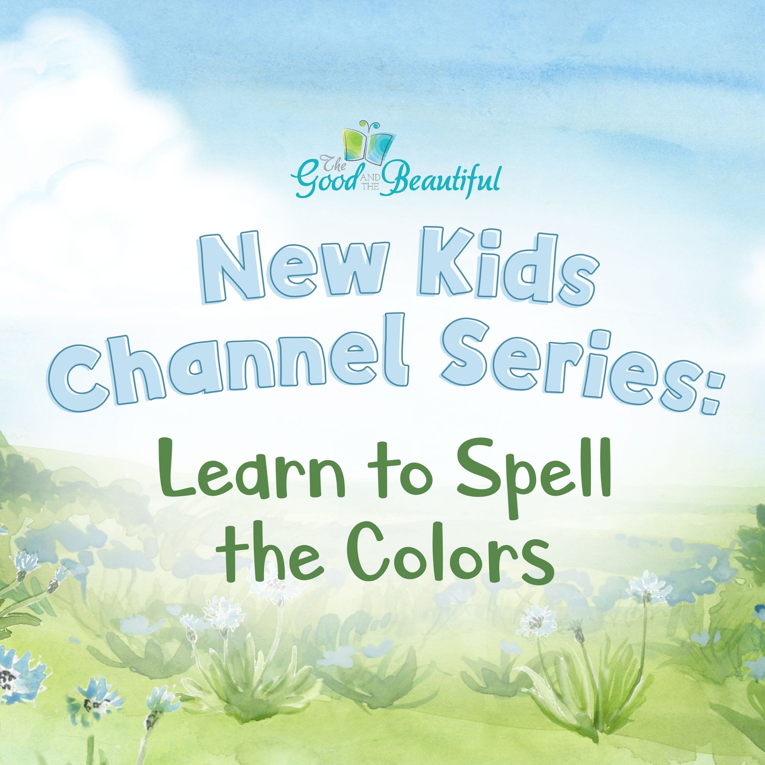 Color Words Songs | The Good and the Beautiful