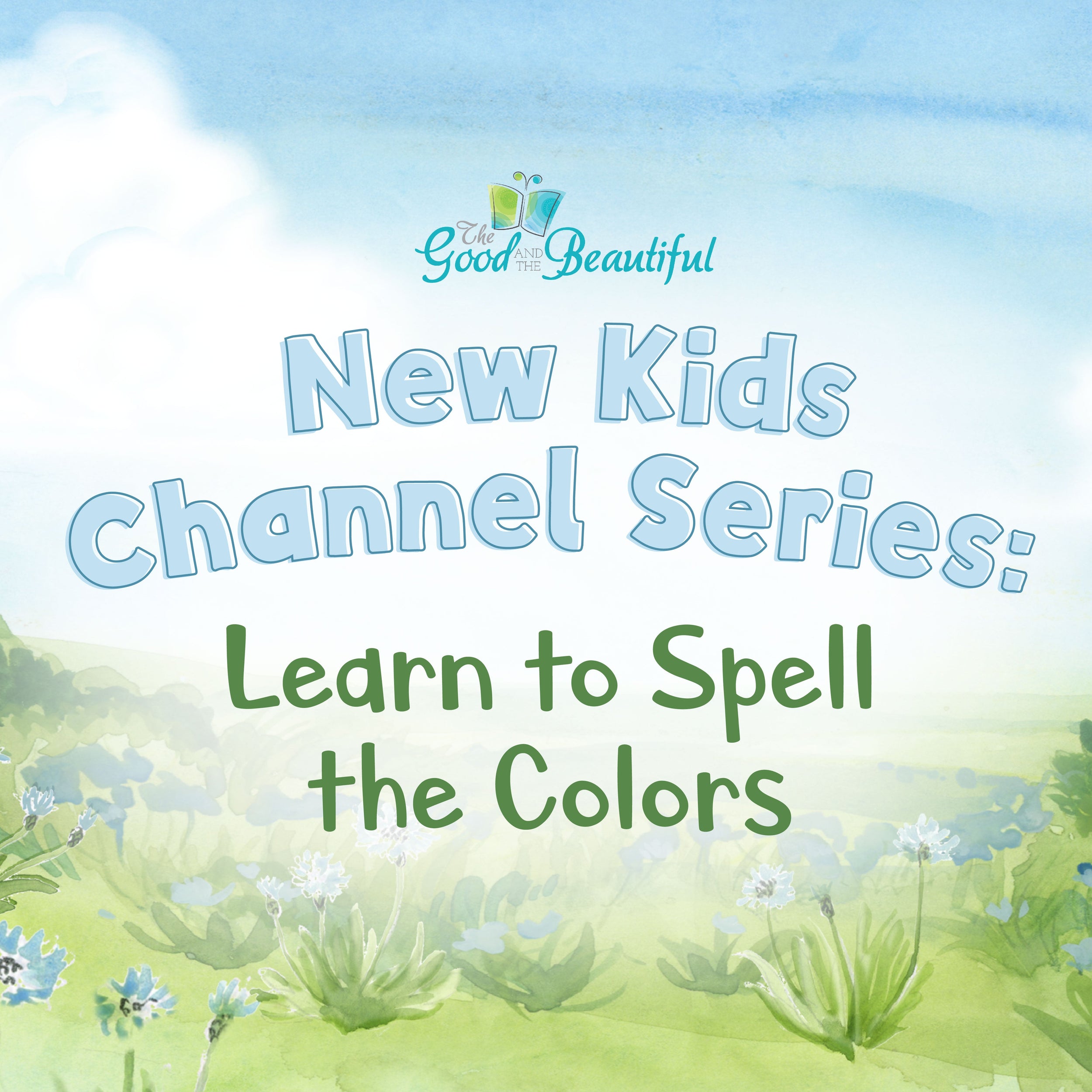 Color Words Songs | The Good and the Beautiful