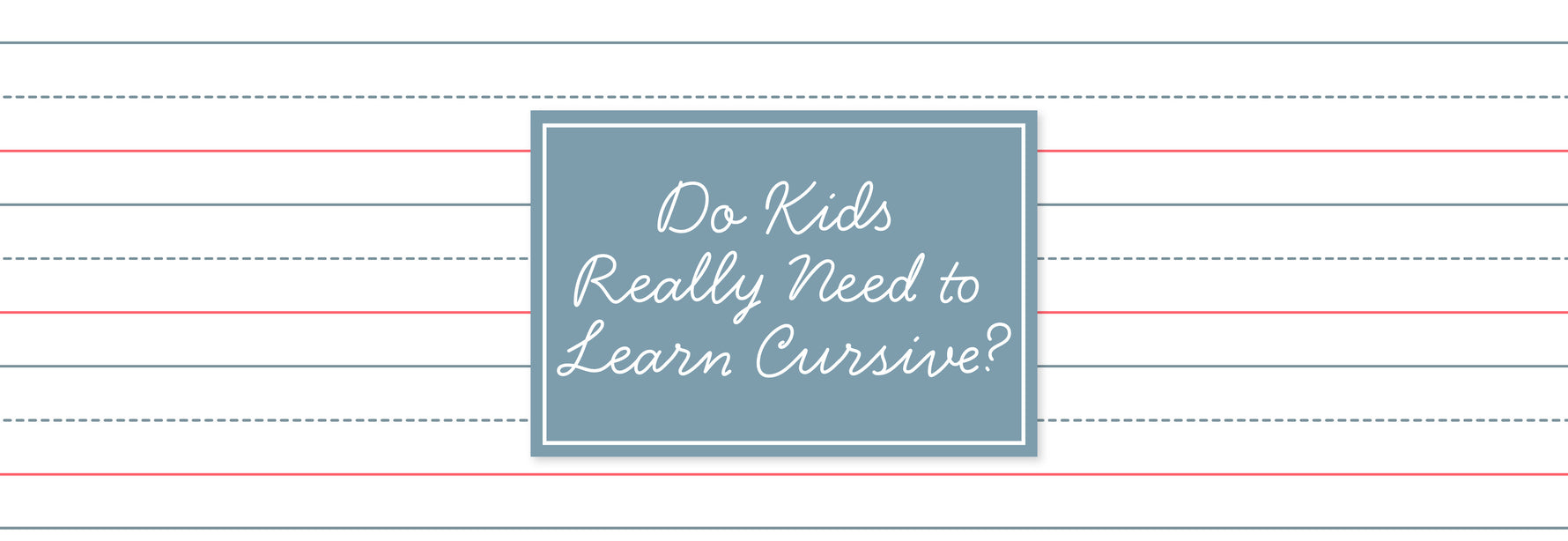 Do Kids Really Need to Learn Cursive? – The Good and the Beautiful