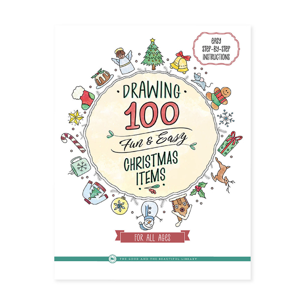 Drawing 100 Fun & Easy Christmas Items – The Good and the Beautiful