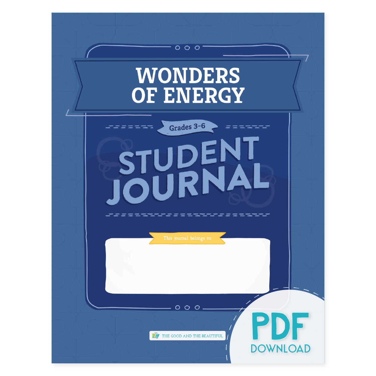 Wonders of Energy: Student Journal Grades 3-6 (PDF) – The Good and the ...