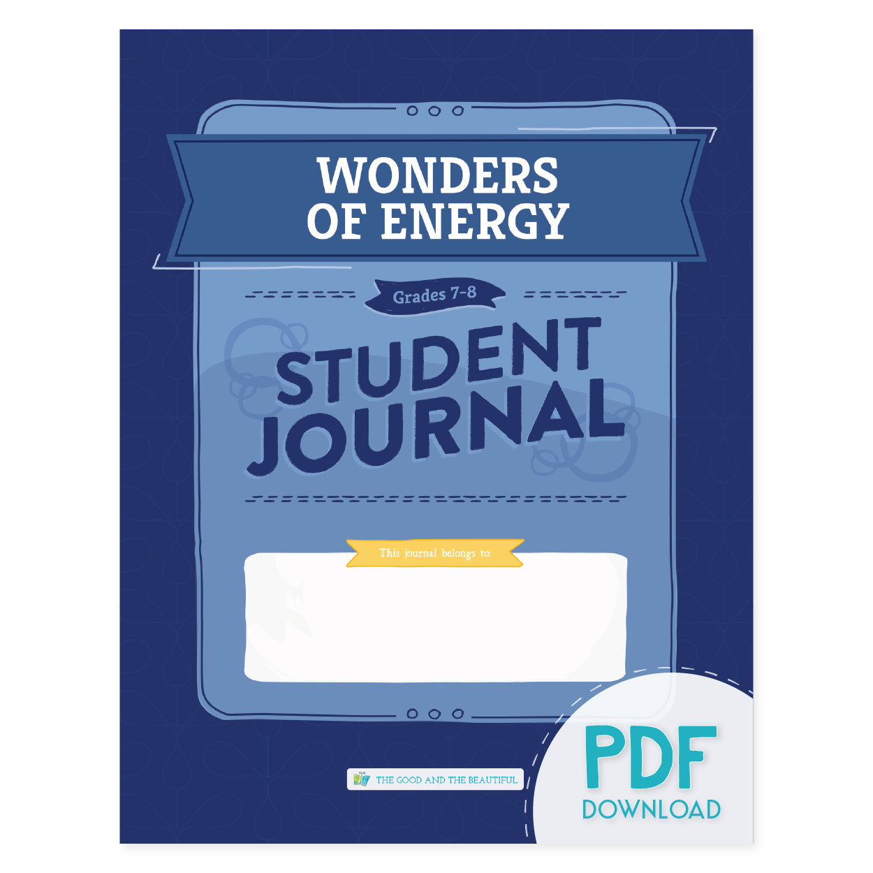 Wonders of Energy: Student Journal Grades 7-8 (PDF) – The Good and the ...