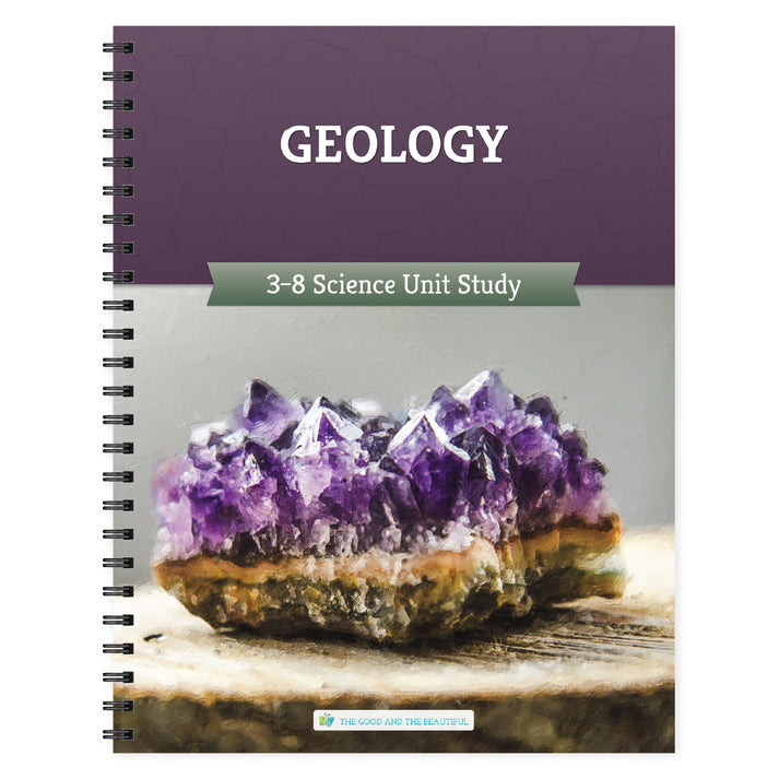 Geology: Course Book | The Good and the Beautiful