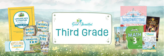 Choose Your Courses: Third Grade | The Good and the Beautiful