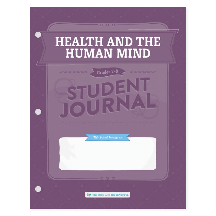 Health and the Human Mind: Student Journal Grades 7-8: One Per Student ...