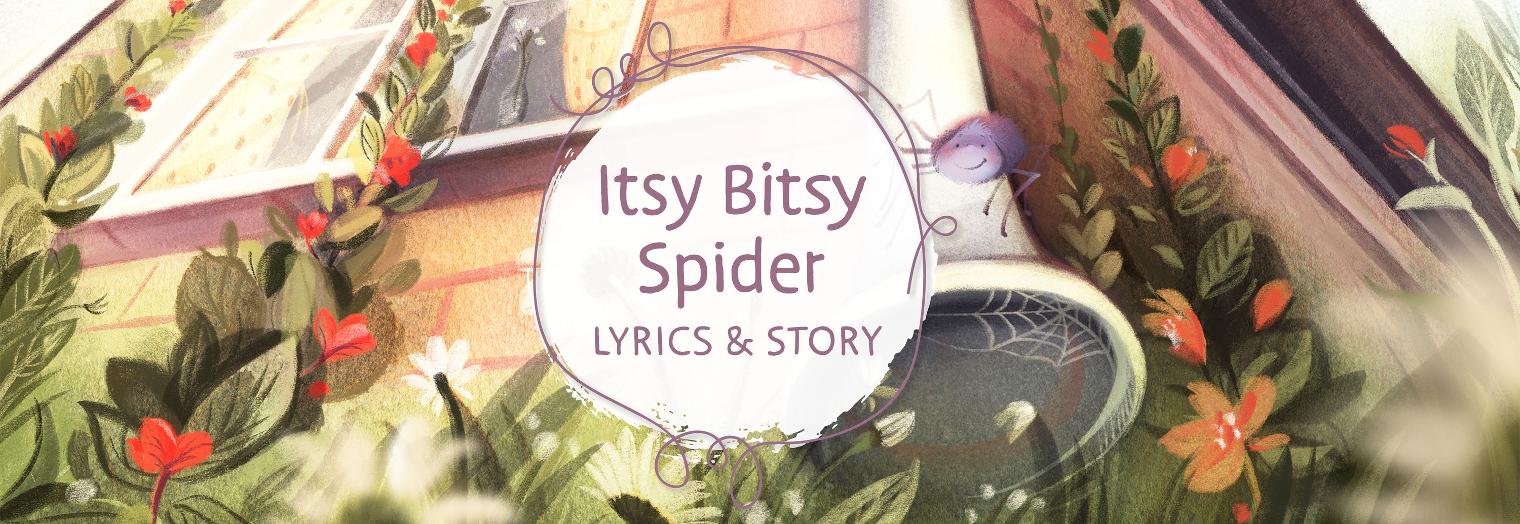 Itsy Bitsy Spider | The Good and the Beautiful