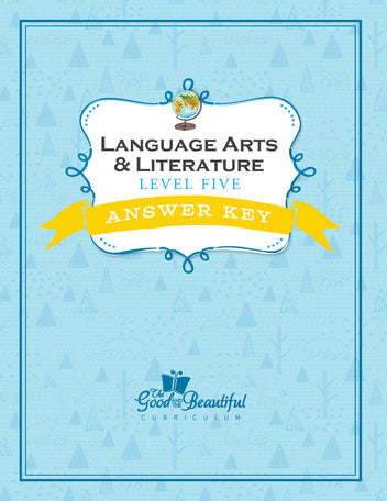 Free Downloads Language Arts Level 5 – The Good and the Beautiful