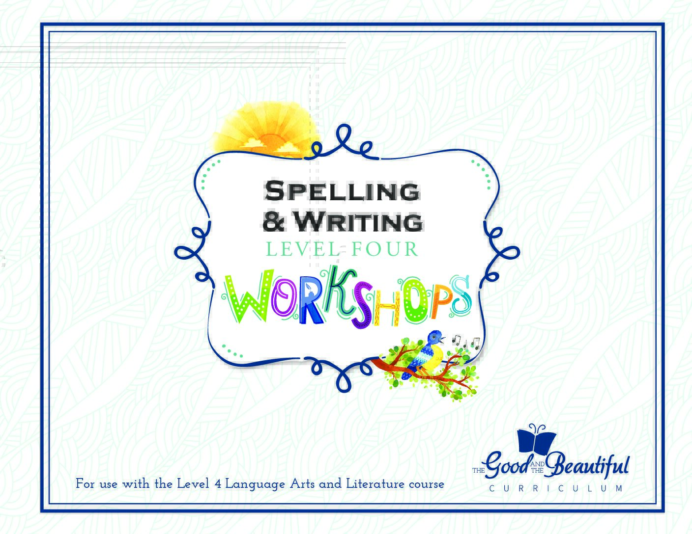 Language Arts Level 5: Quick Start | The Good and the Beautiful