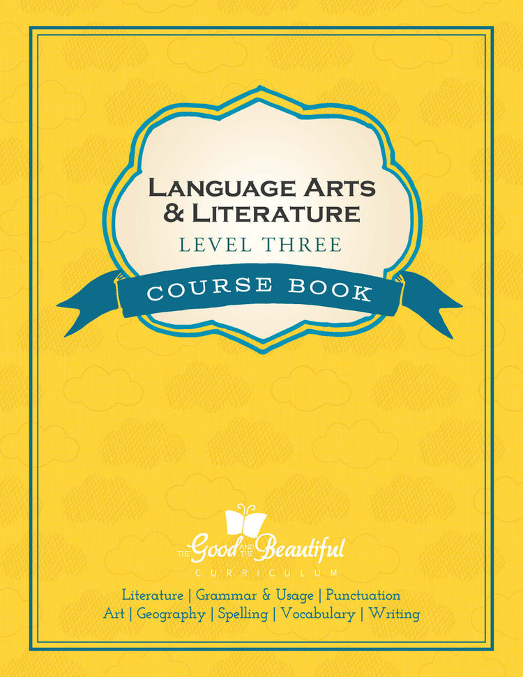 Language Arts Level 3: Quick Start | The Good and the Beautiful