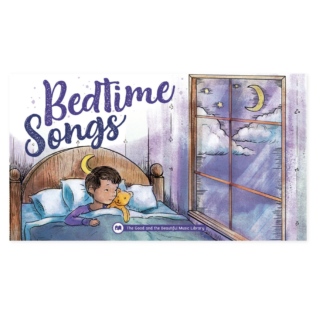 Bedtime Songs – The Good and the Beautiful
