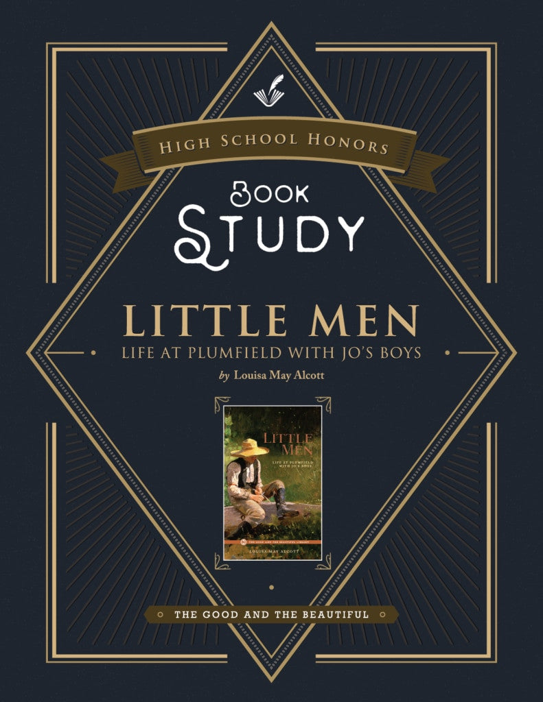 High School: Honors Book Study: Little Men – The Good and the Beautiful