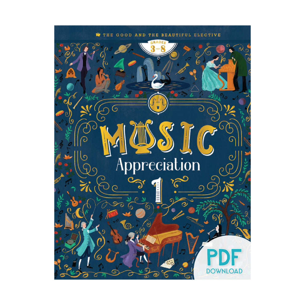 Music Appreciation 1 (PDF) – The Good and the Beautiful