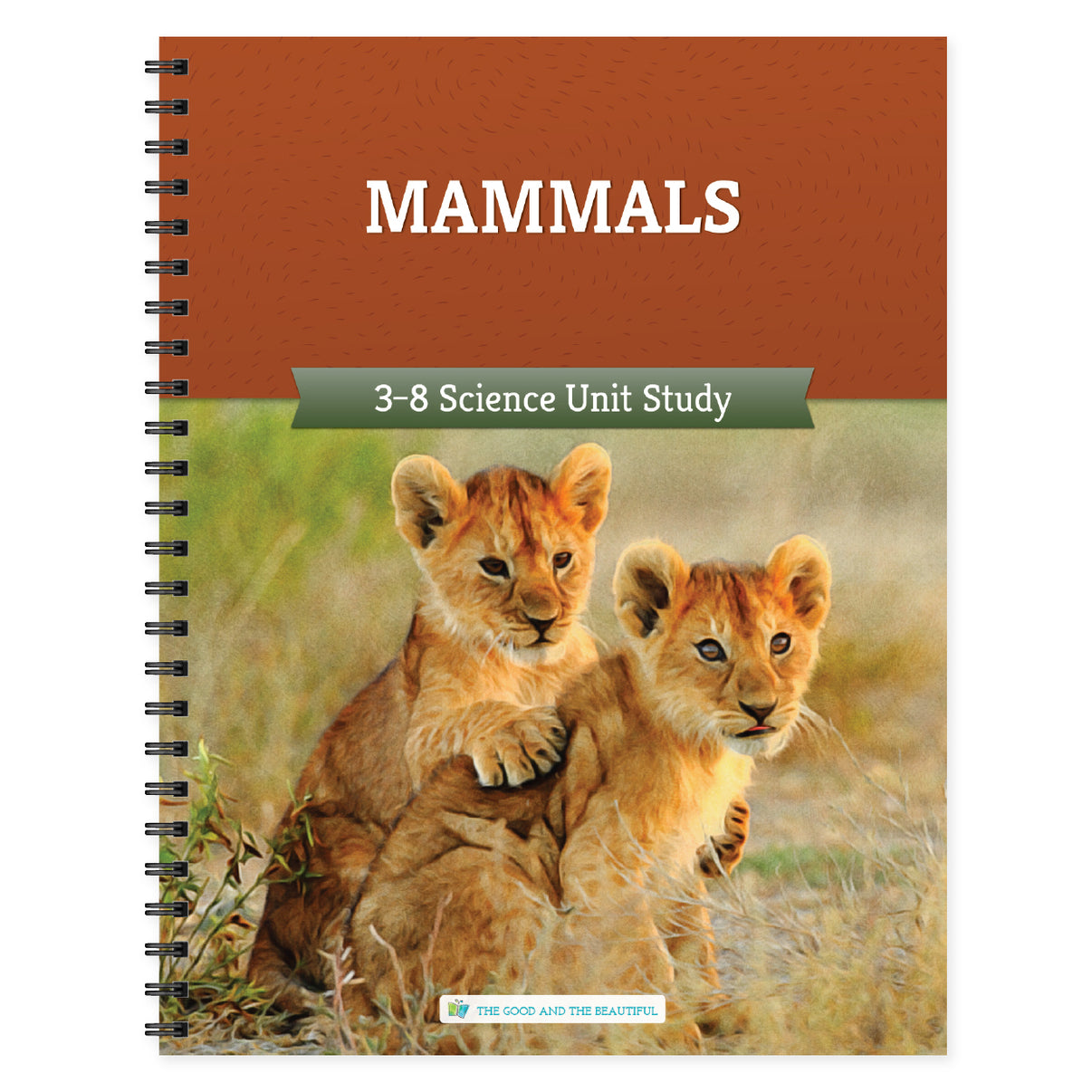 Mammals: Course Book: One Per Family – The Good and the Beautiful