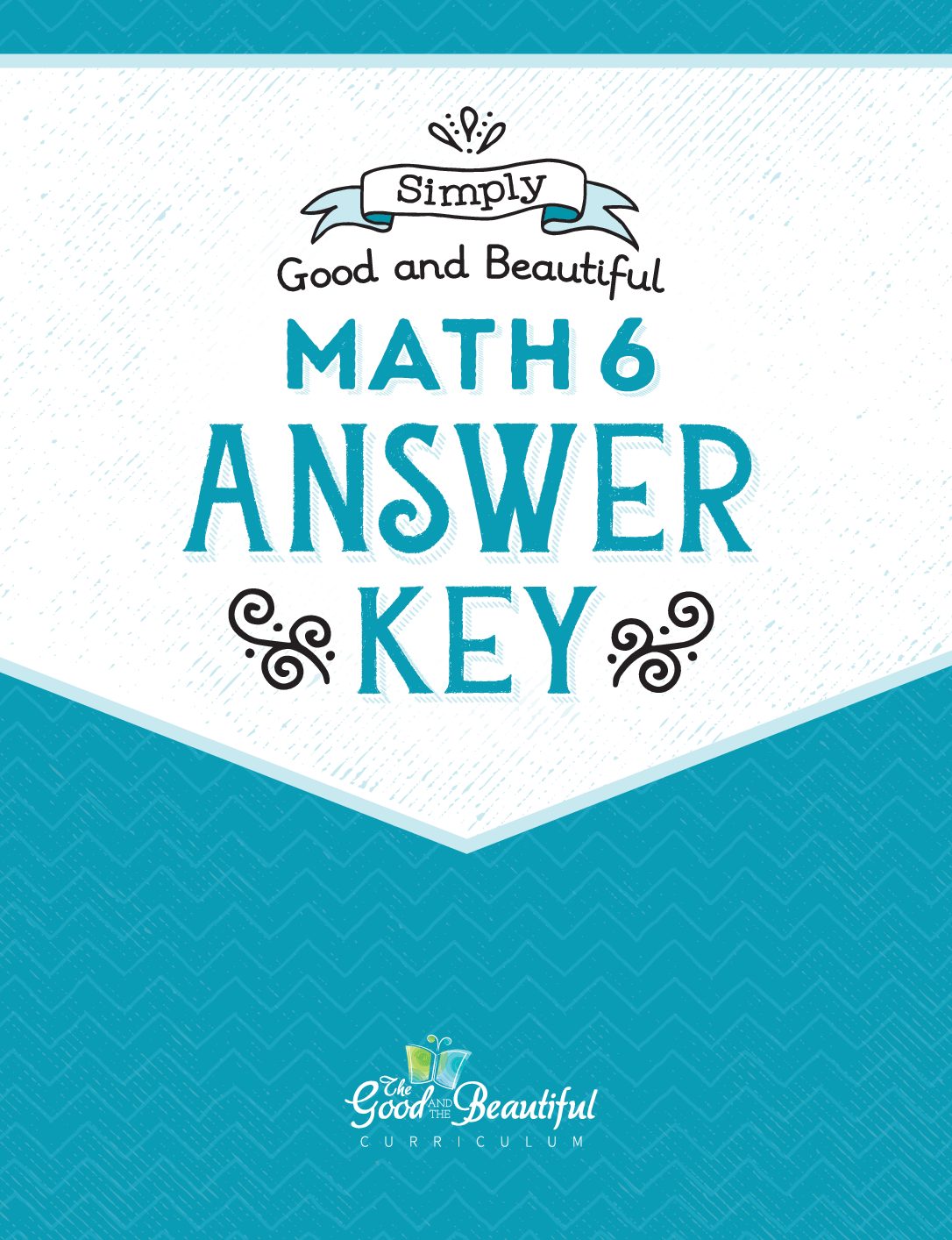 Math 6: Quick Start | The Good and the Beautiful