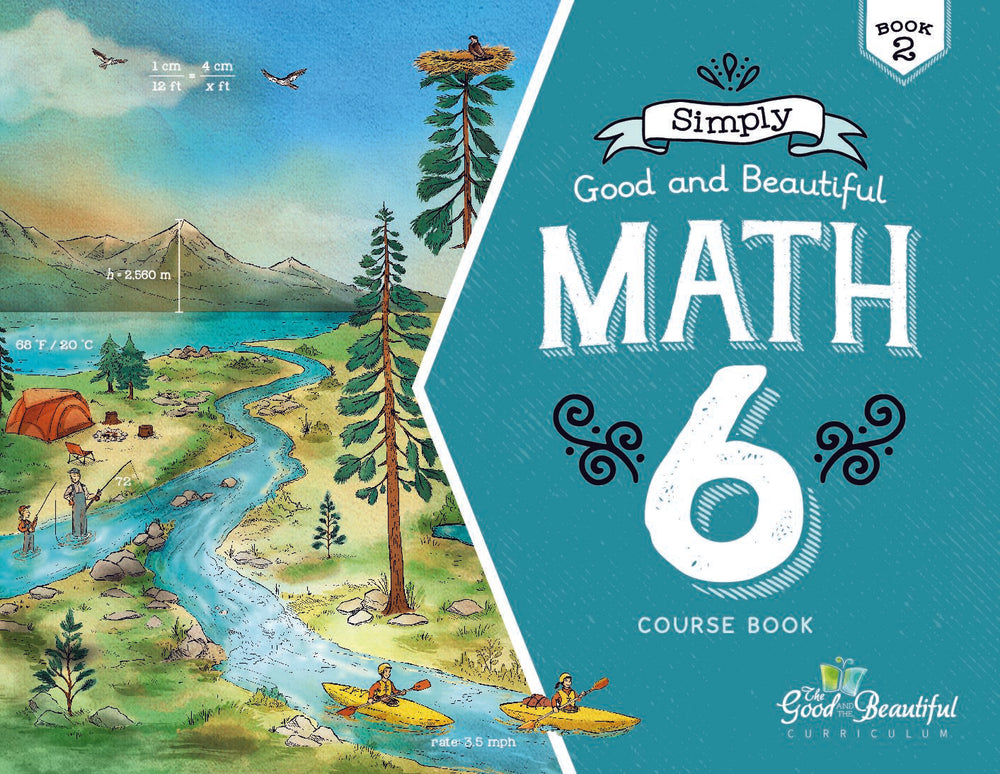 Math 6: Quick Start | The Good and the Beautiful