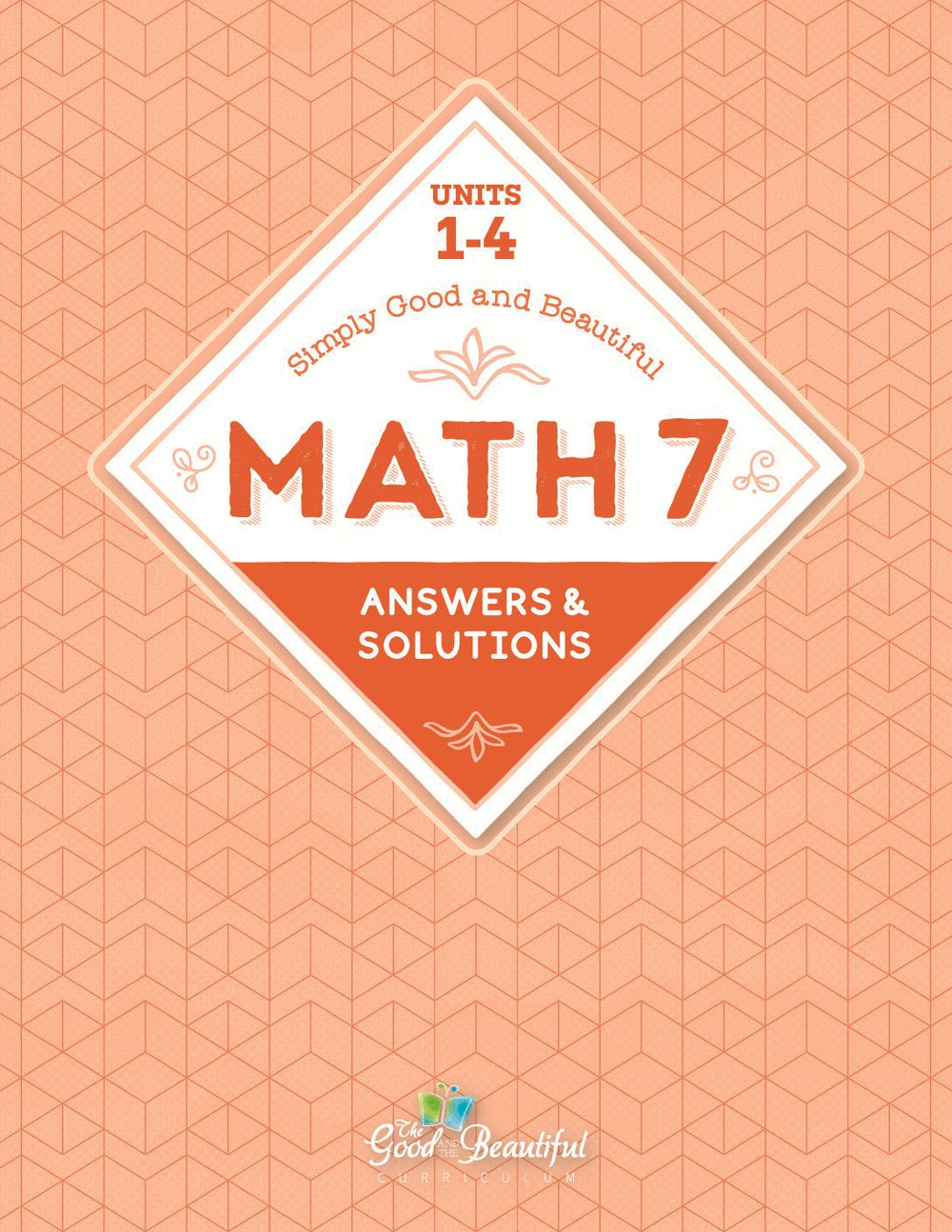 Math 7: Quick Start | The Good and the Beautiful