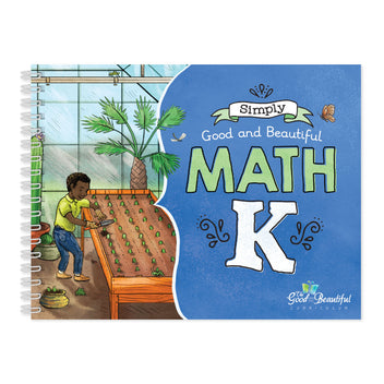 Free Downloads Simply Good and Beautiful Math K – The Good and the ...