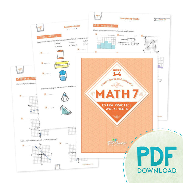 Extra Practice Worksheets: Math 7 (PDF) – The Good and the Beautiful