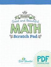Free Downloads Simply Good and Beautiful Math 6 – The Good and the ...