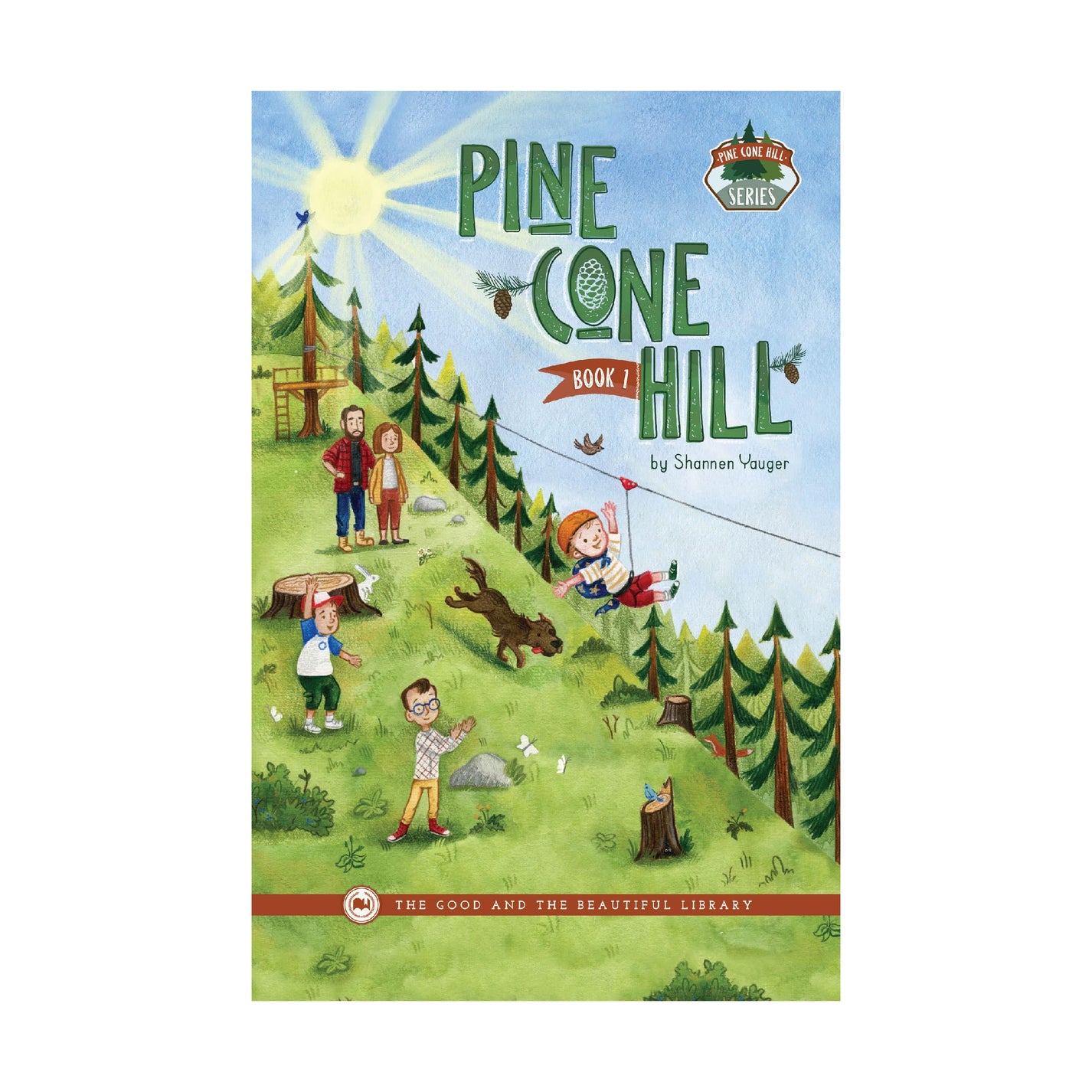 Pine Cone Hill—Book 1 – The Good and the Beautiful