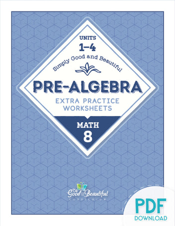 Free Downloads Simply Good and Beautiful Pre-Algebra – The Good and the ...