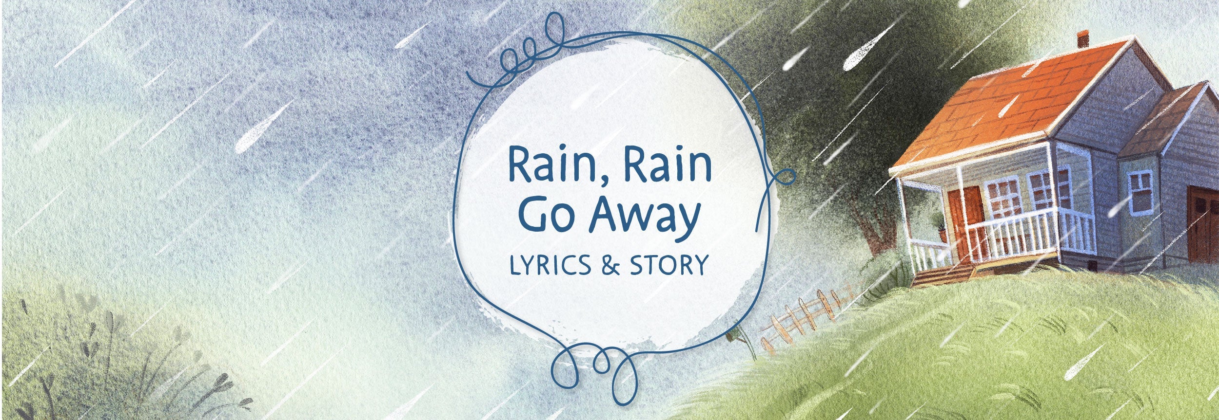 Nursery Rhyme Songs: Rain, Rain Go Away – The Good and the Beautiful