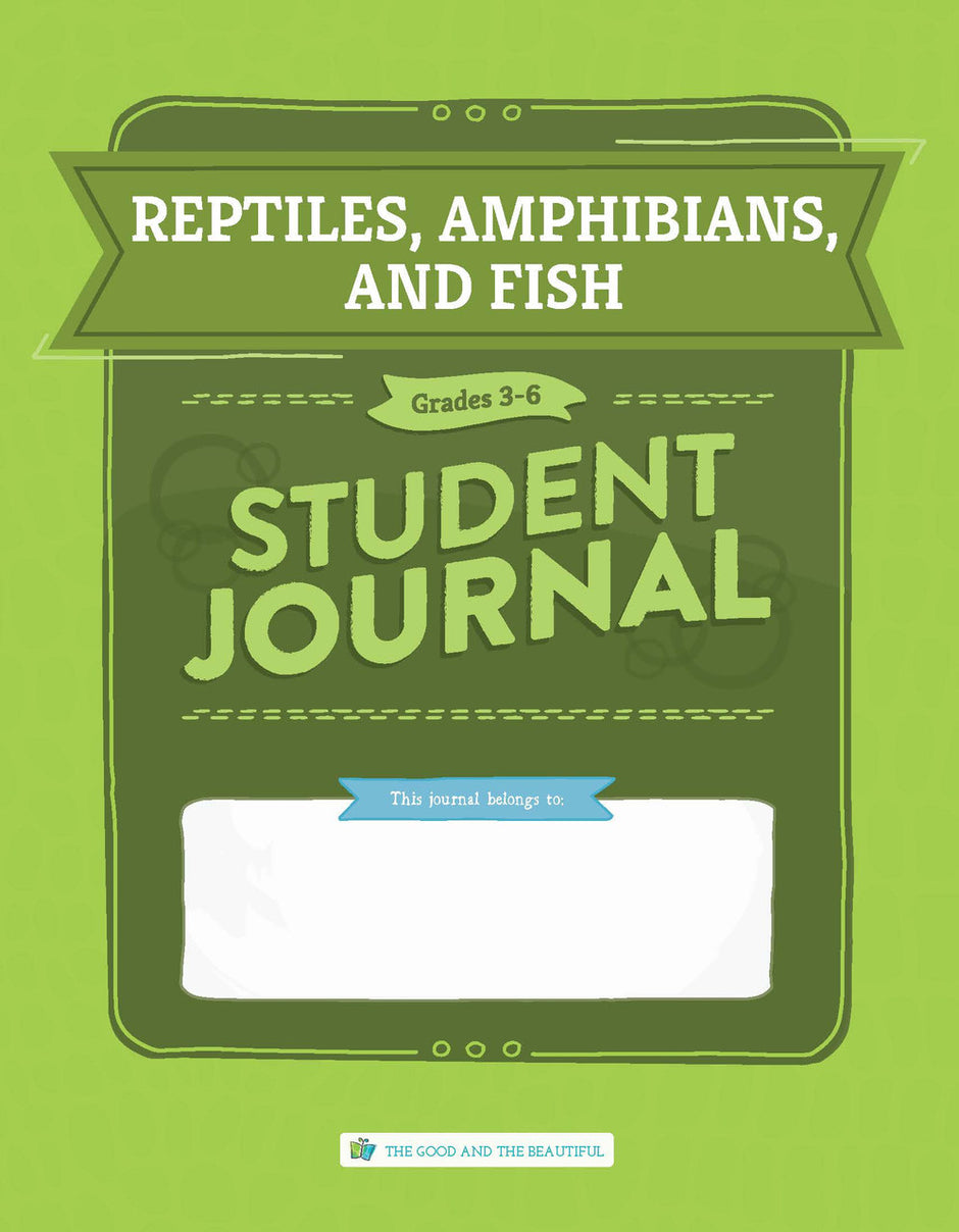 Reptiles, Amphibians, and Fish – The Good and the Beautiful