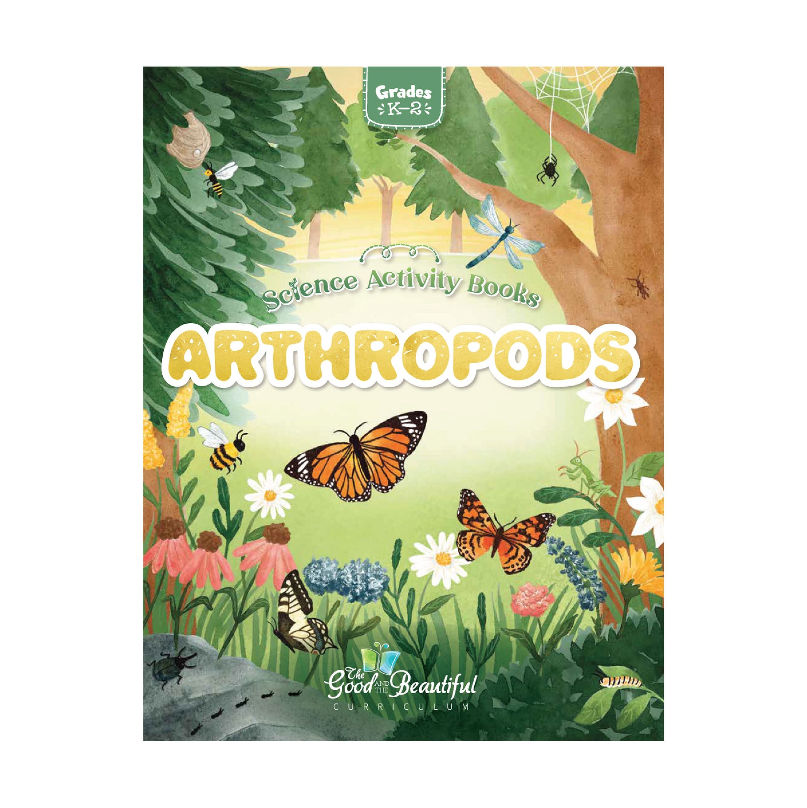Arthropods: Science Activity Book – The Good and the Beautiful