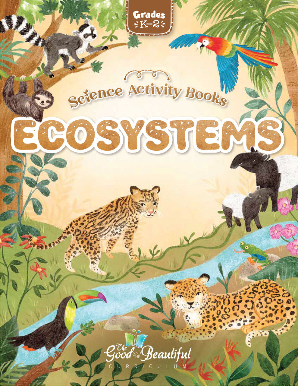 Ecosystems: Science Activity Book – The Good and the Beautiful