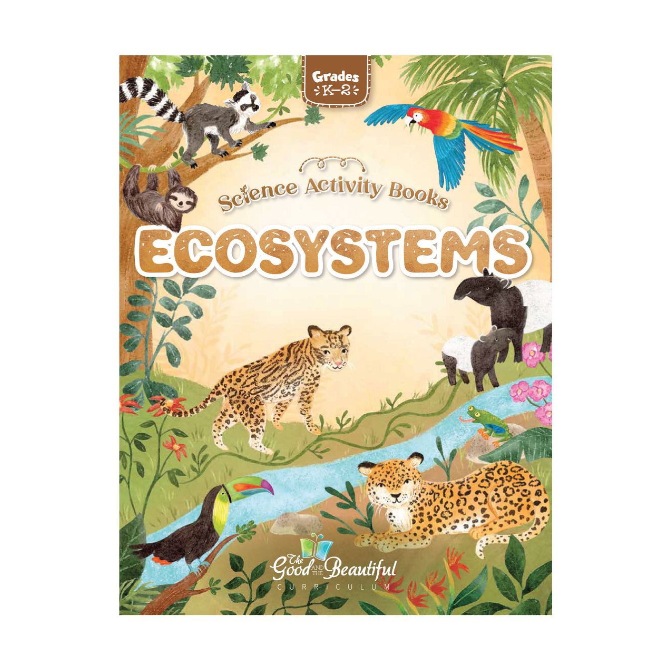 Ecosystems: Science Activity Book – The Good and the Beautiful