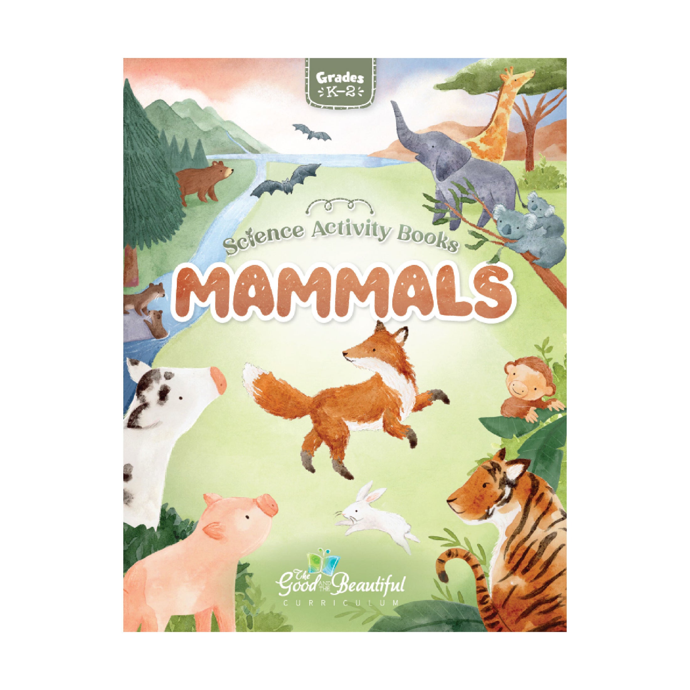 Mammals: Science Activity Book – The Good and the Beautiful