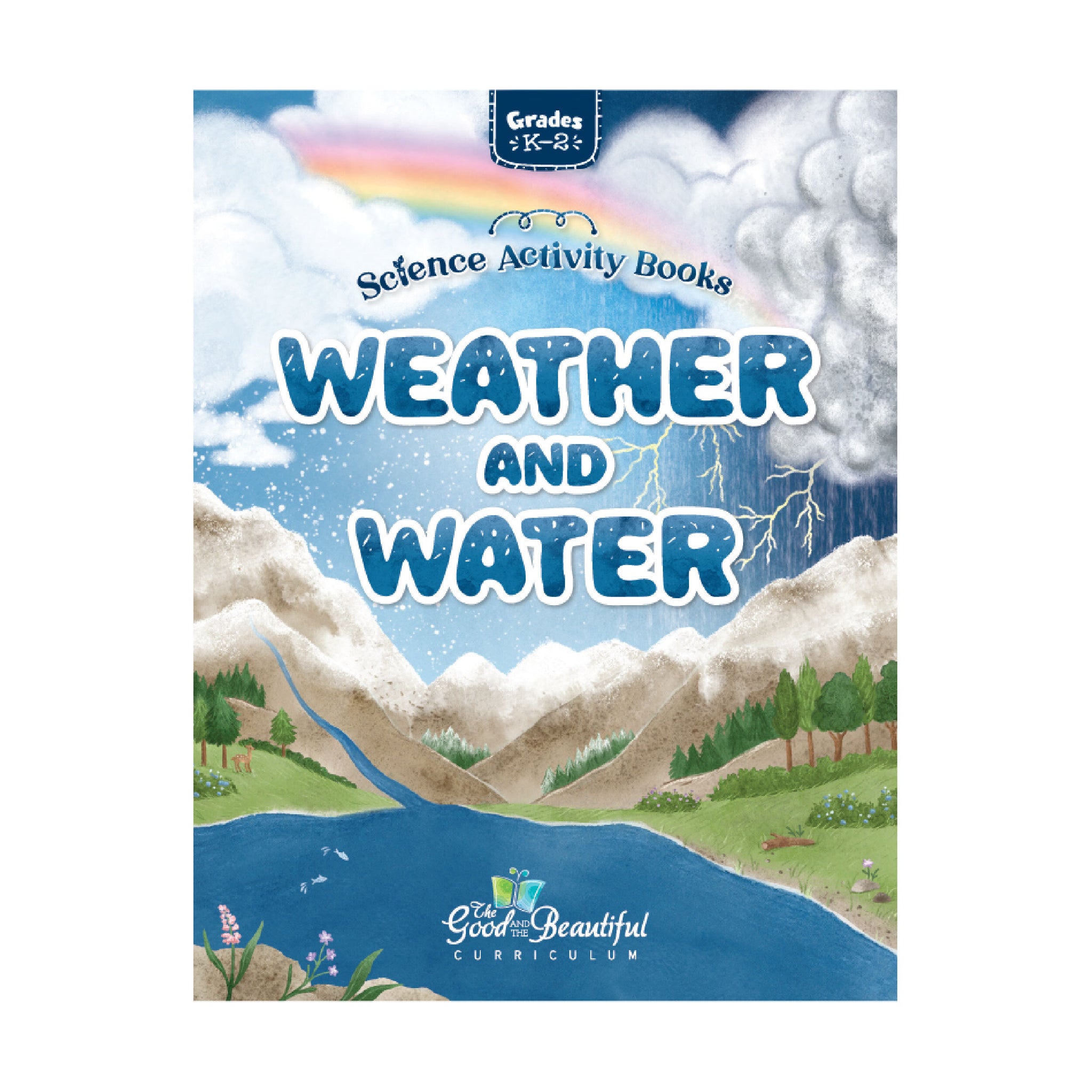Weather and Water: Science Activity Book – The Good and the Beautiful