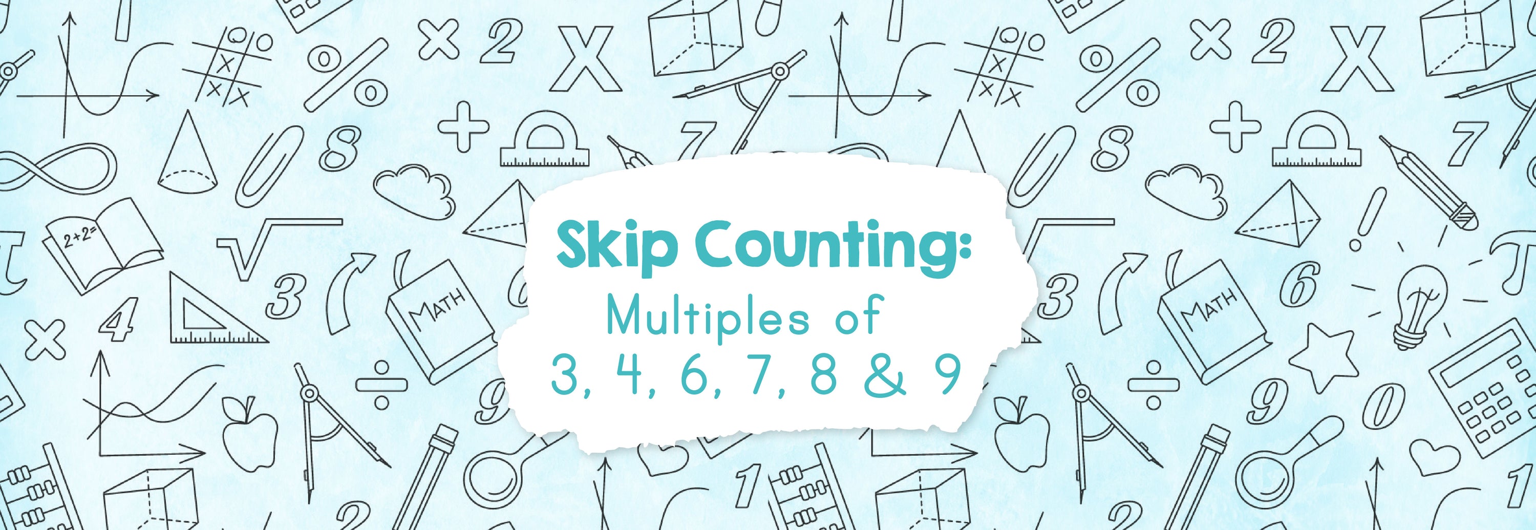 Skip Counting: Multiples of 3, 4, 6, 7, 8, and 9 – The Good and the ...