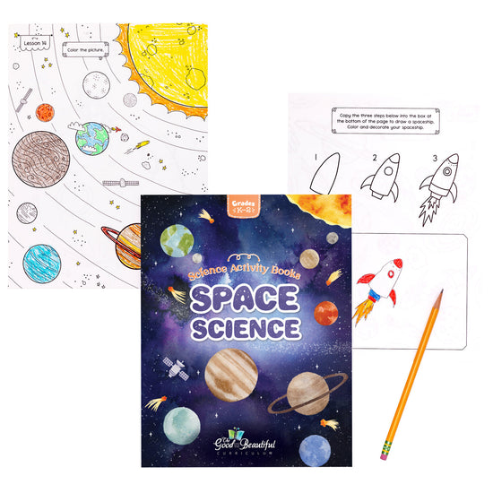 Space Science: Science Activity Book – The Good and the Beautiful