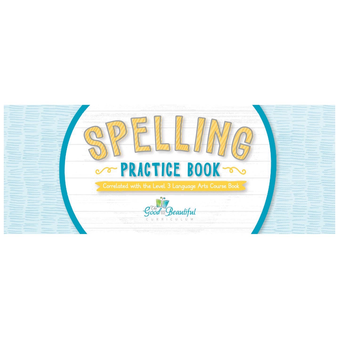 Language Arts Level 3: Quick Start | The Good and the Beautiful