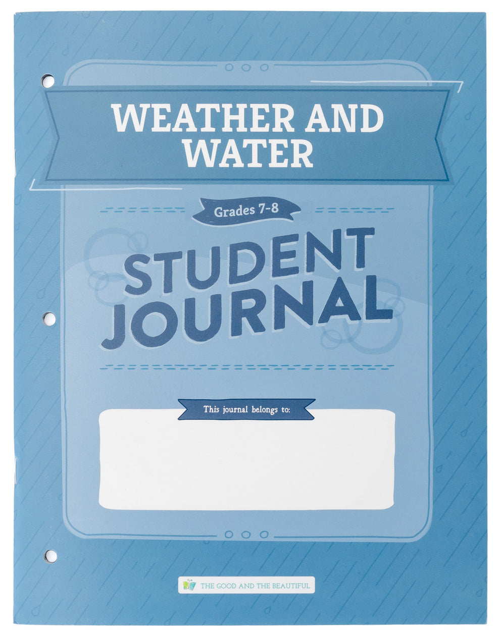 Weather and Water: Student Journal Grades 7-8: One Per Student – The ...