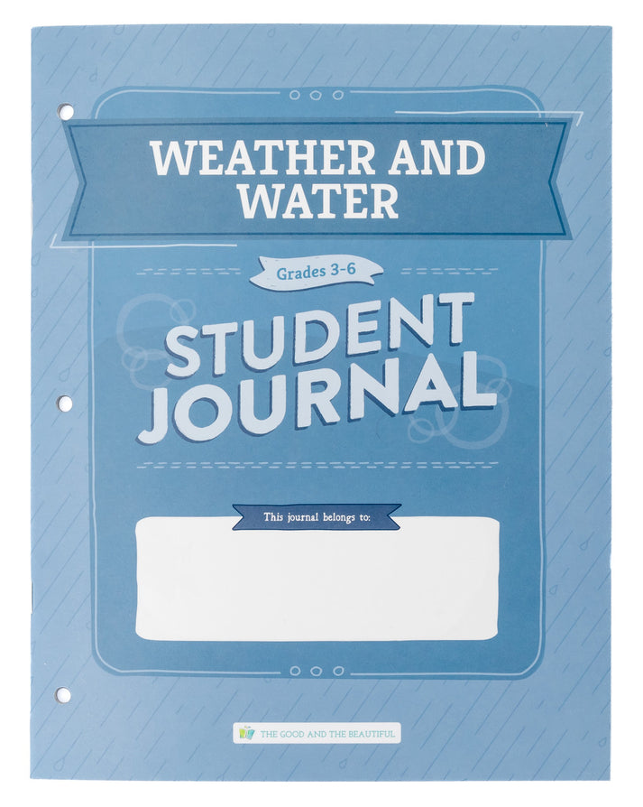 Weather and Water: Student Journal Grades 3-6: One Per Student – The ...