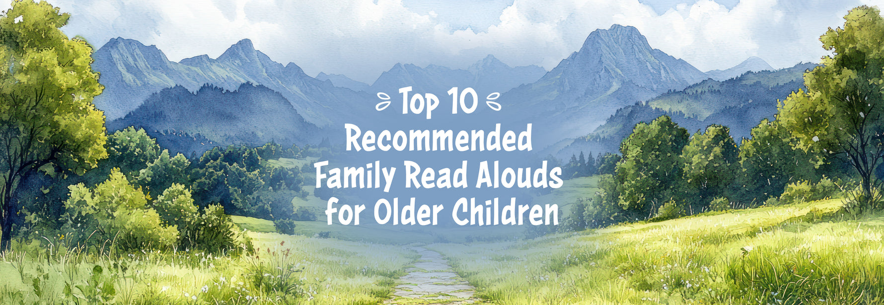 Top 10 Family Read Alouds for Older Children – The Good and the Beautiful