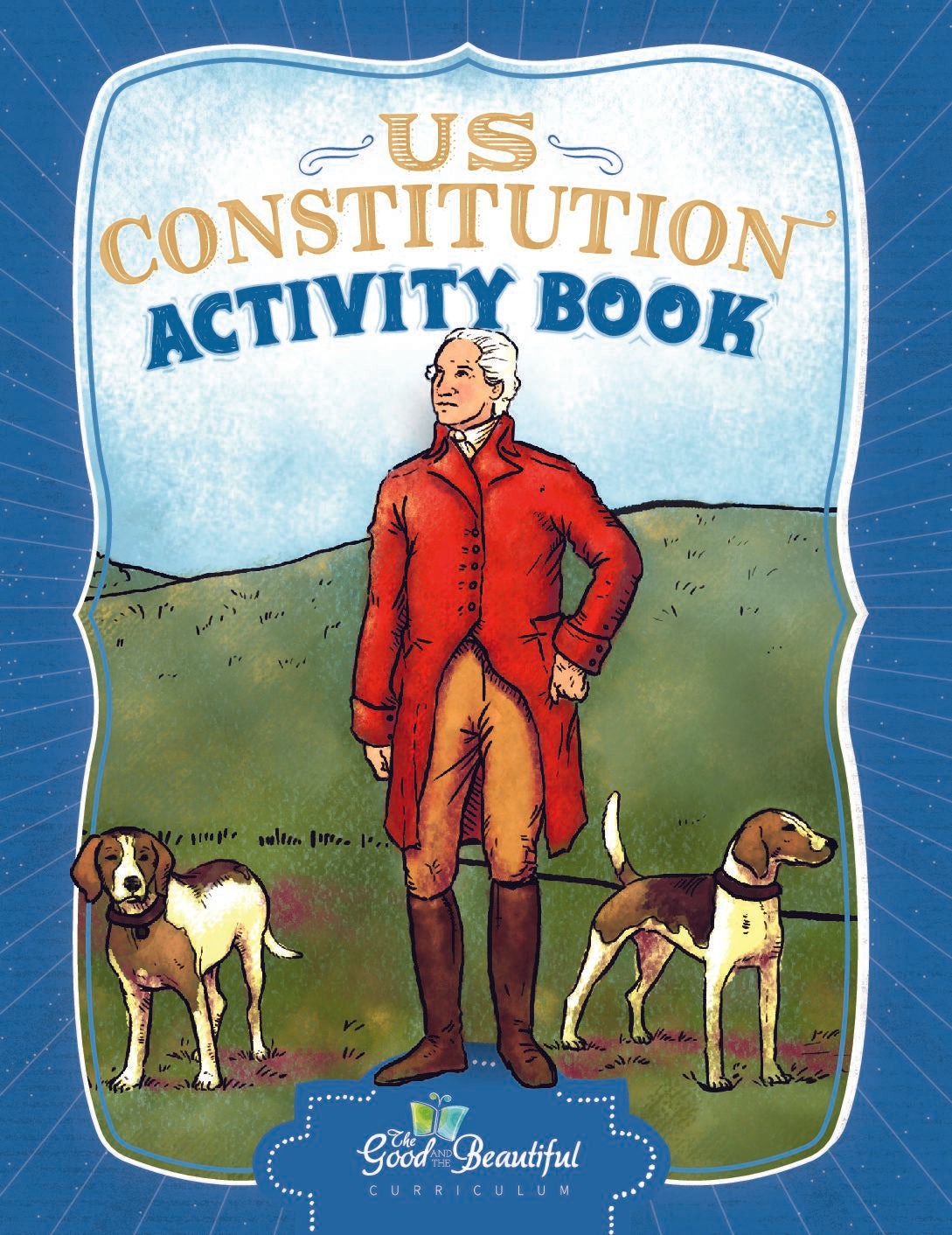 US Constitution and Government: Quick Start | The Good and the Beautiful