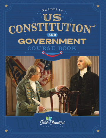 US Constitution and Government: Quick Start | The Good and the Beautiful