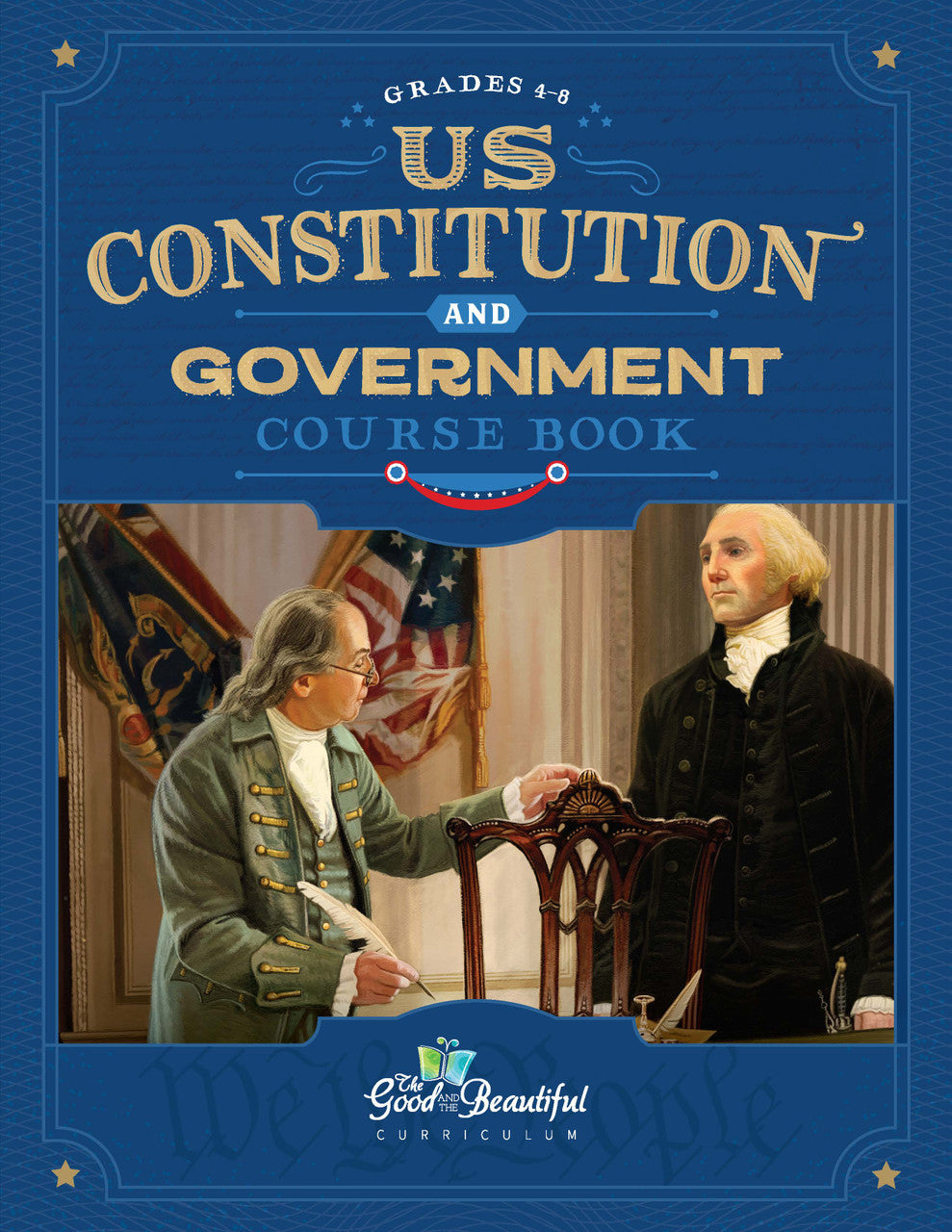 US Constitution and Government Course Book – The Good and the Beautiful