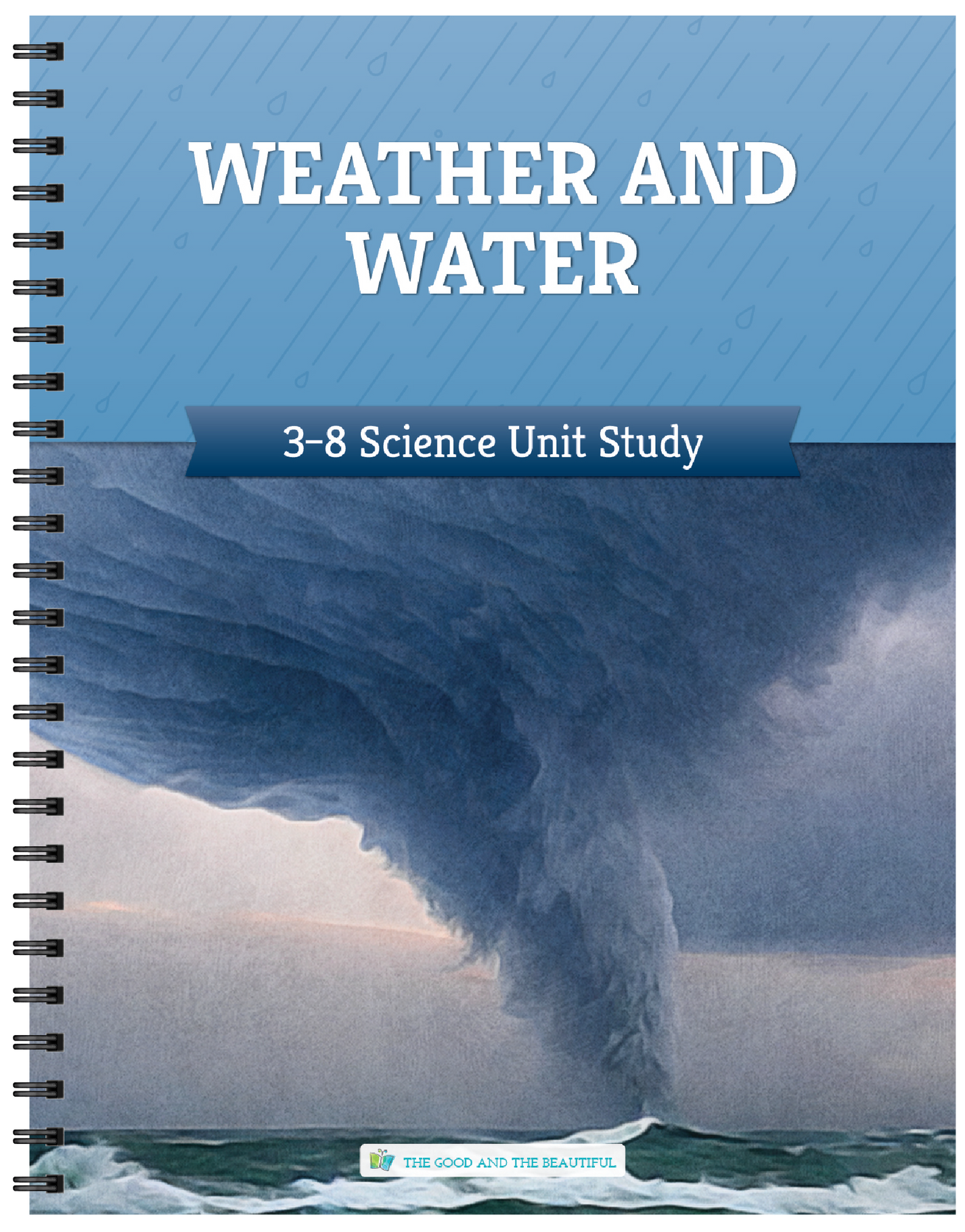 Weather and Water: Course Book: One Per Family – The Good and the Beautiful