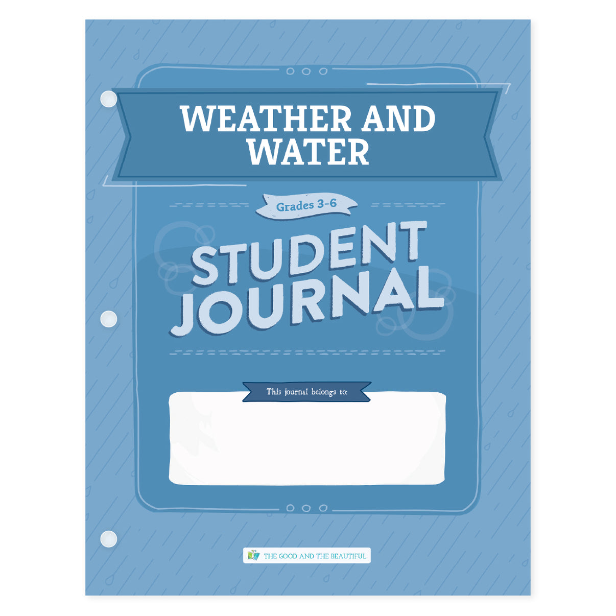 Weather and Water: Student Journal Grades 3-6: One Per Student – The ...