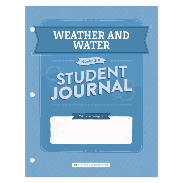 Weather and Water: Student Journal Grades 3-6: One Per Student – The ...